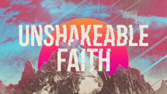 Unshakeable Faith Archives - Lakeview Christian Church